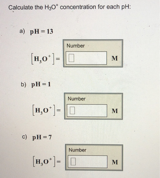Solved Calculate the H30* concentration for each pH: | a) pH | Chegg.com