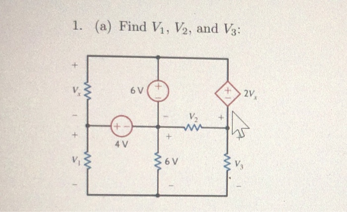 Solved 1. (a) Find V1, V2, and V3: 6 V | Chegg.com