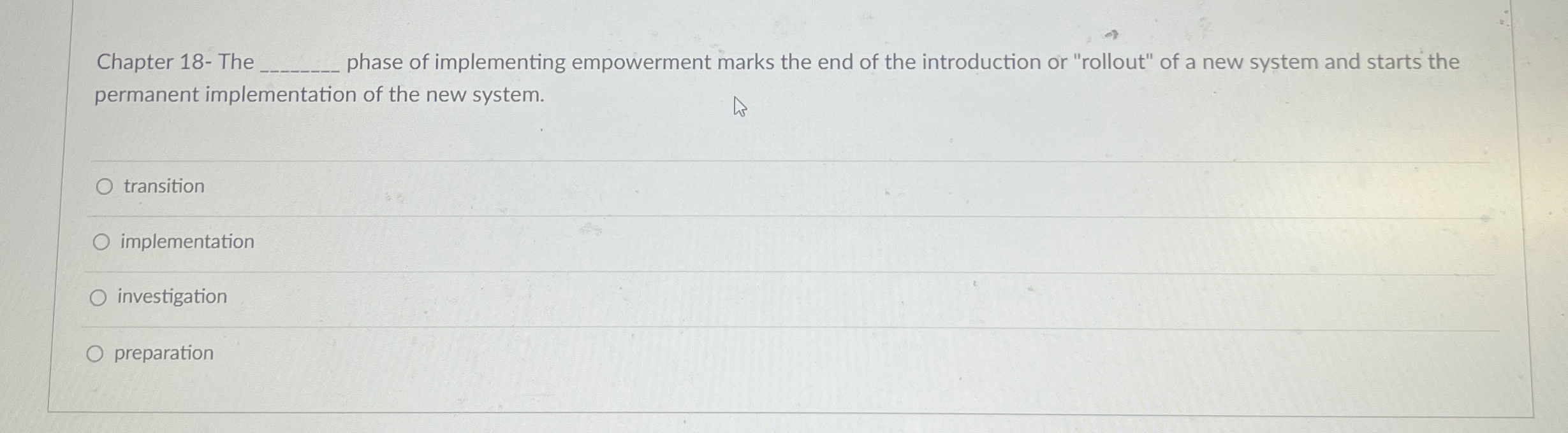 Solved Chapter 18- ﻿The ﻿phase of implementing empowerment | Chegg.com