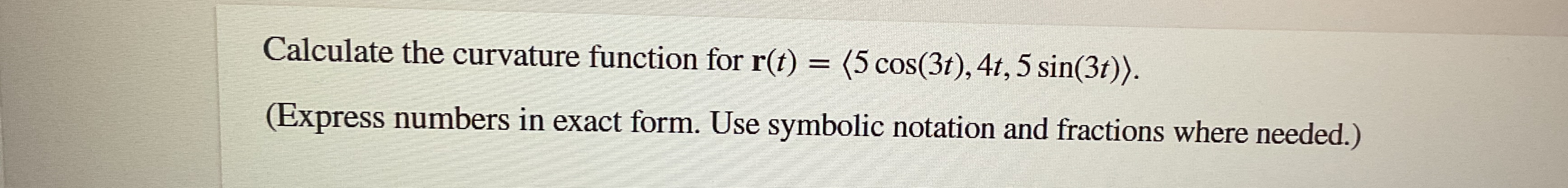 Solved Calculate the curvature function for | Chegg.com