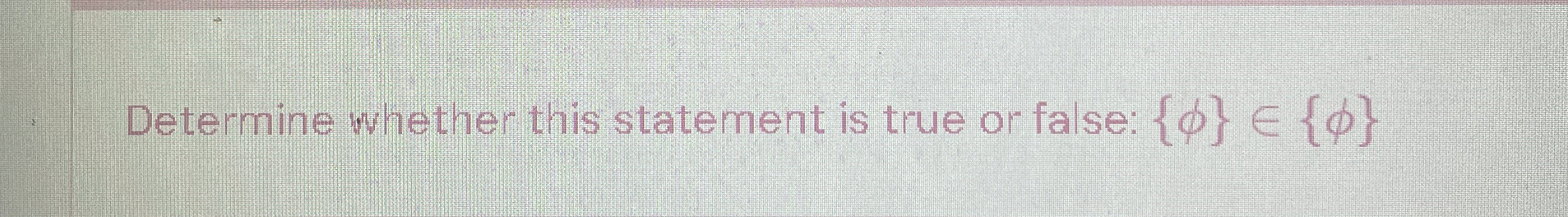 Solved Determine whether this statement is true or false: | Chegg.com