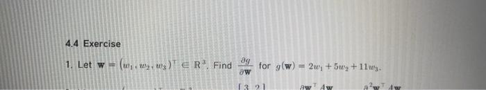 Solved 1. Let w=(w1,w2,w3)∈R3. Find ∂w∂g for | Chegg.com