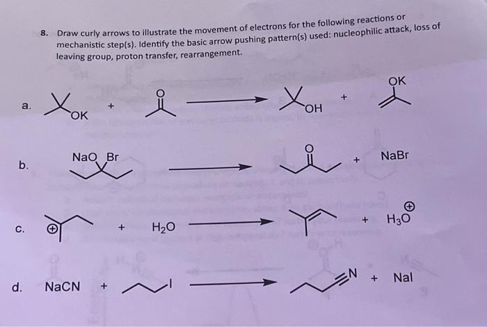 [solved] 8 Draw Curly Arrows To Illustrate The Movement O