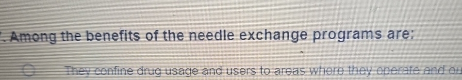 Solved Among the benefits of the needle exchange programs | Chegg.com