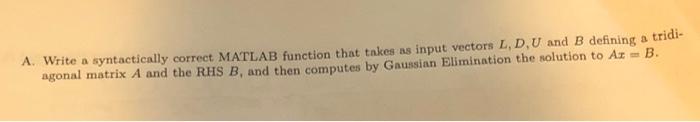 Solved A Write A Syntactically Correct Matlab Function That 2248
