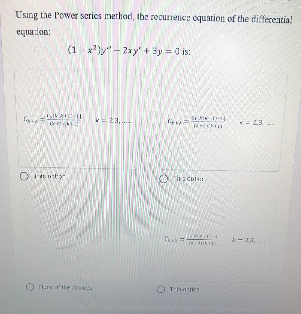 Solved Using the Power series method, the recurrence | Chegg.com