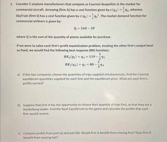 Solved Consider 2 airplane manufacturers that compete as | Chegg.com