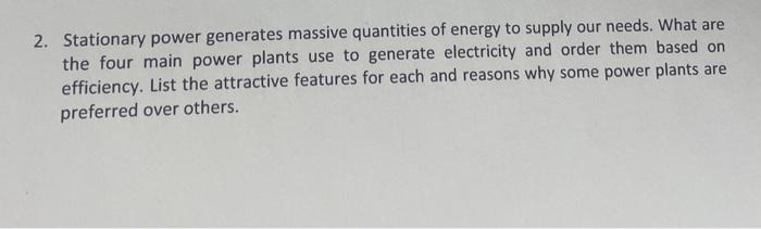 Solved 2. Stationary power generates massive quantities of | Chegg.com