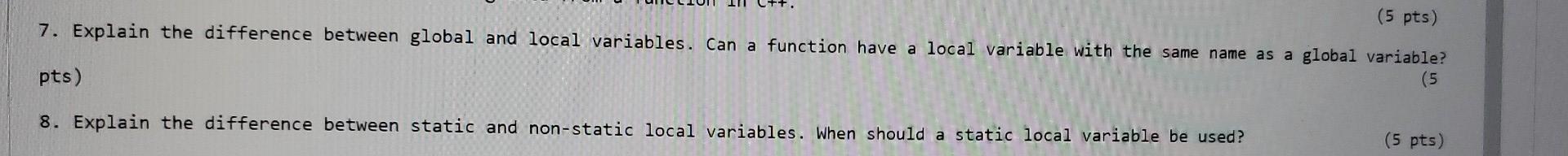 Solved (5 pts) 7. Explain the difference between global and | Chegg.com