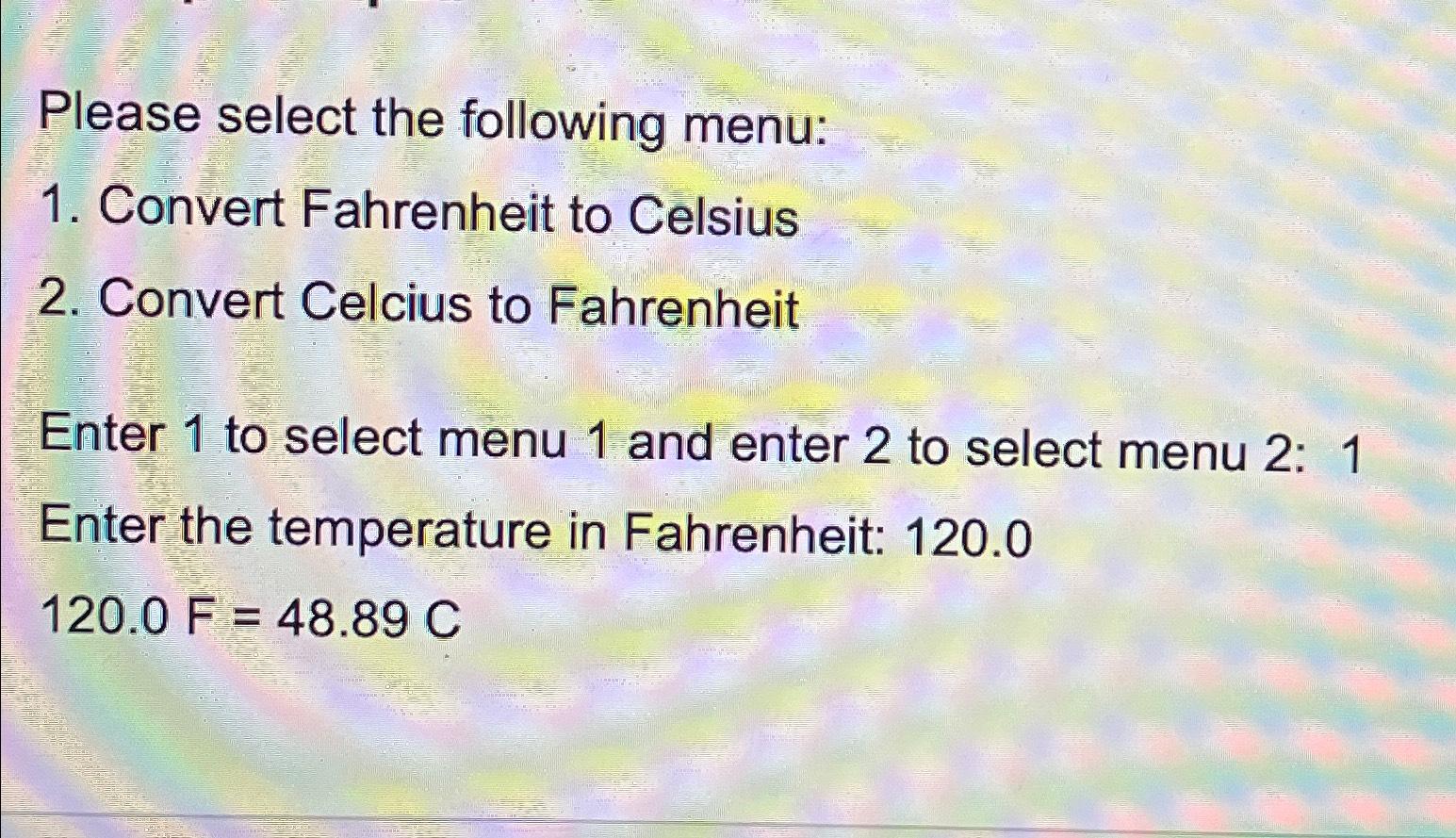 Solved Please select the following menu:Convert Fahrenheit | Chegg.com