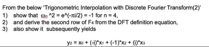 Solved From The Below Trigonometric Interpolation With