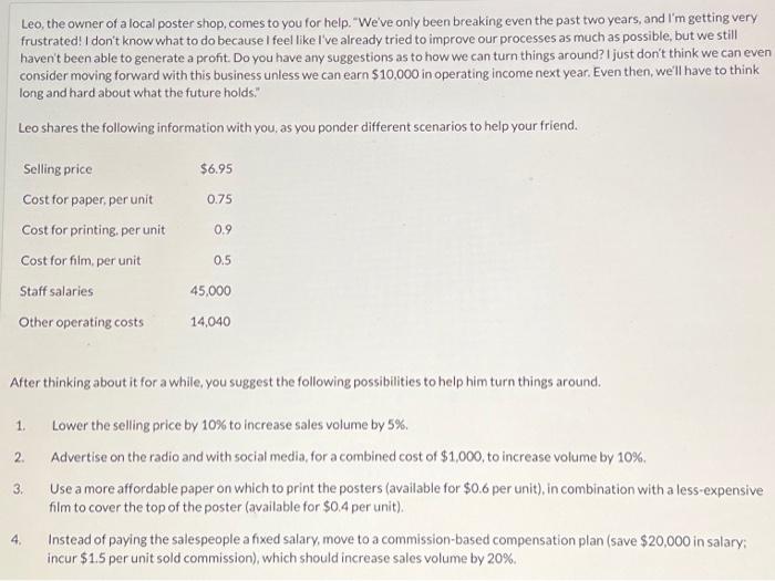 Solved Leo, the owner of a local poster shop, comes to you | Chegg.com