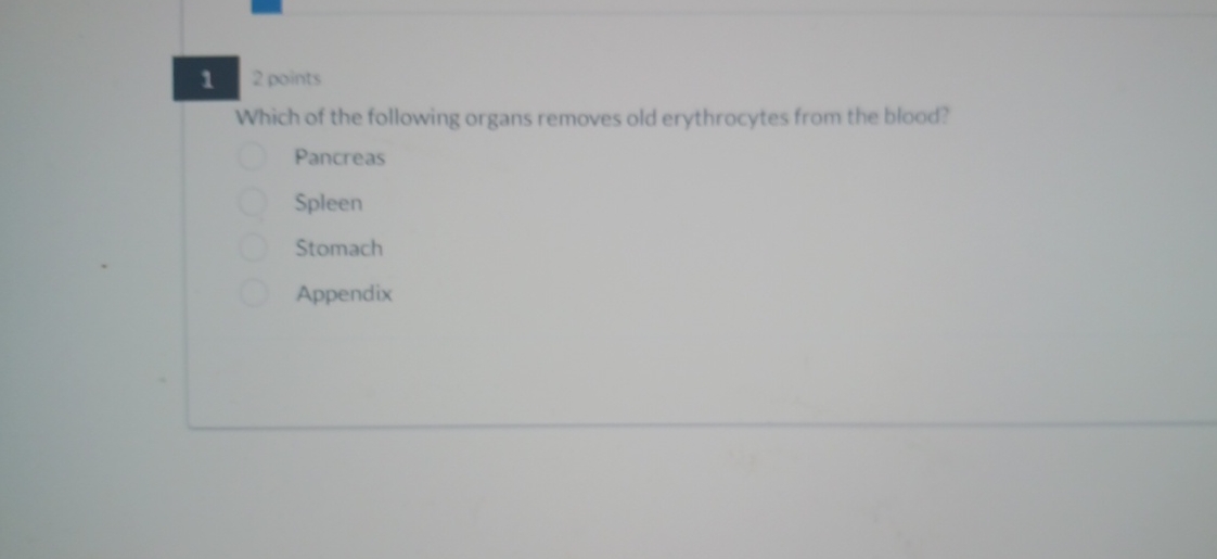 Solved 12 ﻿pointsWhich of the following organs removes old | Chegg.com