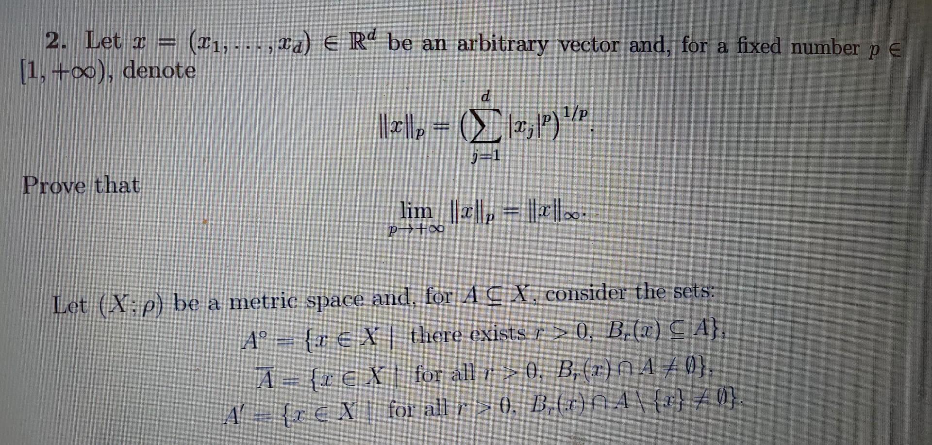 Solved 2. Let x=(x1,…,xd)∈Rd be an arbitrary vector and, for | Chegg.com