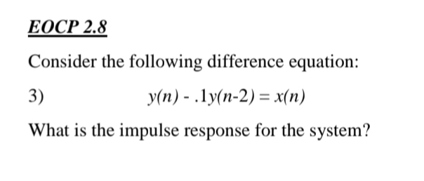 Solved EOCP 2.8Consider the following difference | Chegg.com