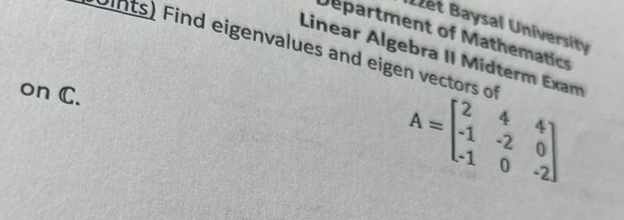 Solved on C. ﻿Lin artment baysal University Find eigenvalues | Chegg.com