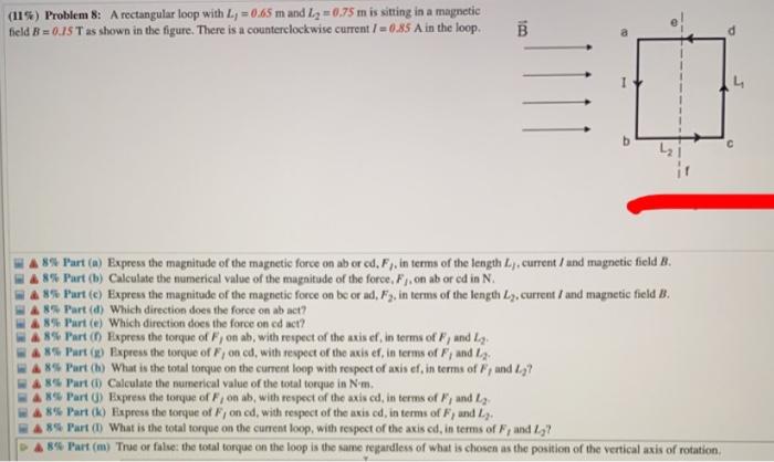 Solved (11\%) Problem 8: A rectangular loop with Lj=0.65 m | Chegg.com