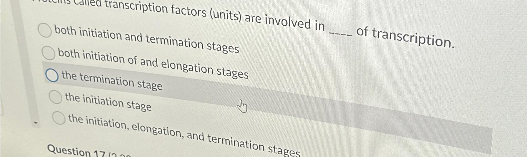 both initiation ofthe initiation stagethe initiation, | Chegg.com