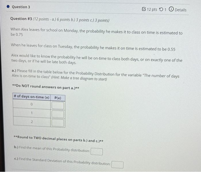 Solved Question #3 (12 points - a.) 6 points b.) 3 points | Chegg.com Solved Question #3 (12 points - a.) 6 points b.) 3 points | Chegg.com