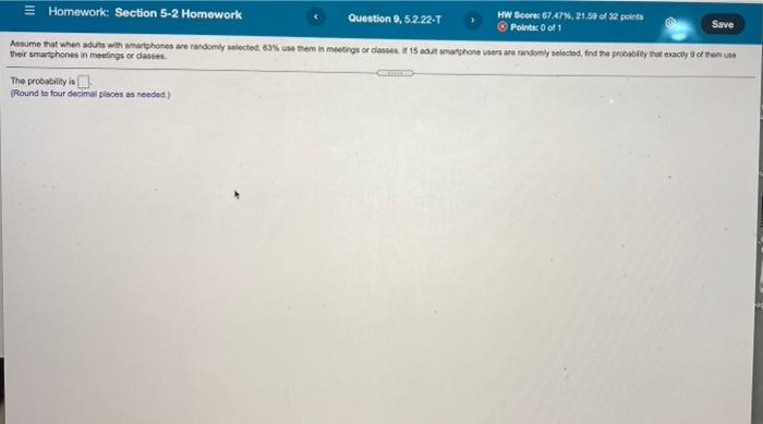 Solved = Homework: Section 5-2 Homework Question 9,5.2.22-T | Chegg.com Solved = Homework: Section 5-2 Homework Question 9,5.2.22-T | Chegg.com