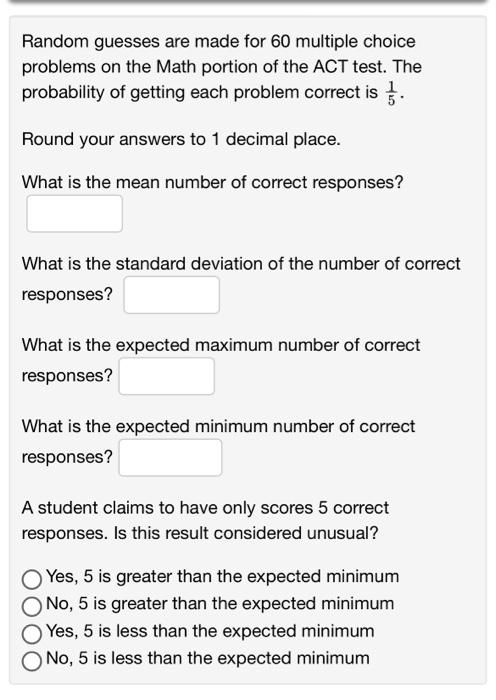 Solved Random guesses are made for 60 multiple choice | Chegg.com