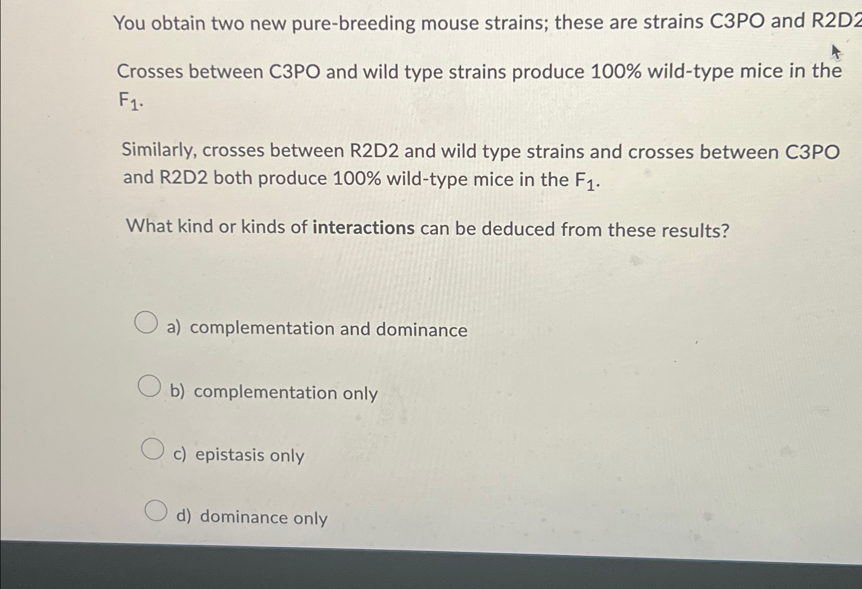 Solved You obtain two new pure-breeding mouse strains; these | Chegg.com