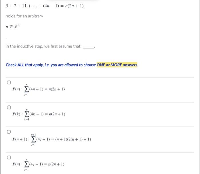Solved 3+7+11+...+(4n - 1) = n(2n + 1) holds for an | Chegg.com