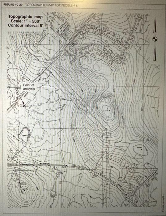 Solved FGGURE 10-29 TOPOGRAPHIC MAP FOR PROBLEM 6 | Chegg.com