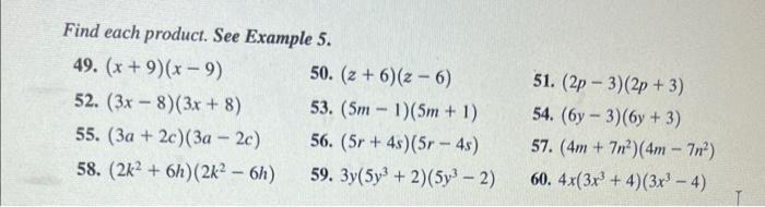 Solved Find each product. See Example 5. 49. (x+9)(x−9) 50. | Chegg.com