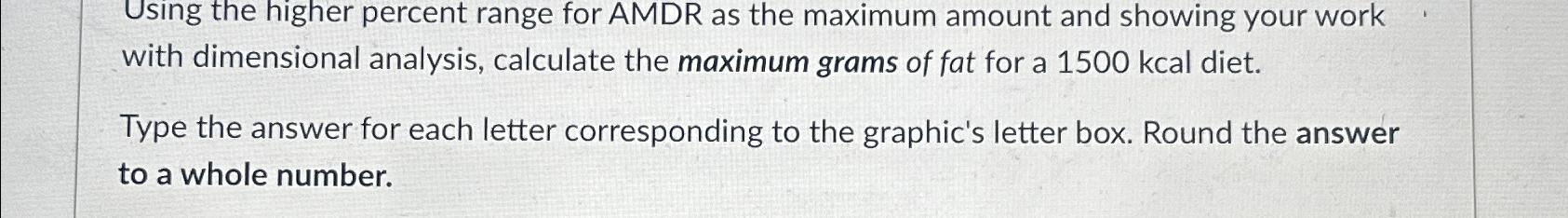 Solved Using the higher percent range for AMDR as the | Chegg.com