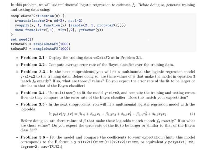 In this problem, we will use multinomial logistic | Chegg.com