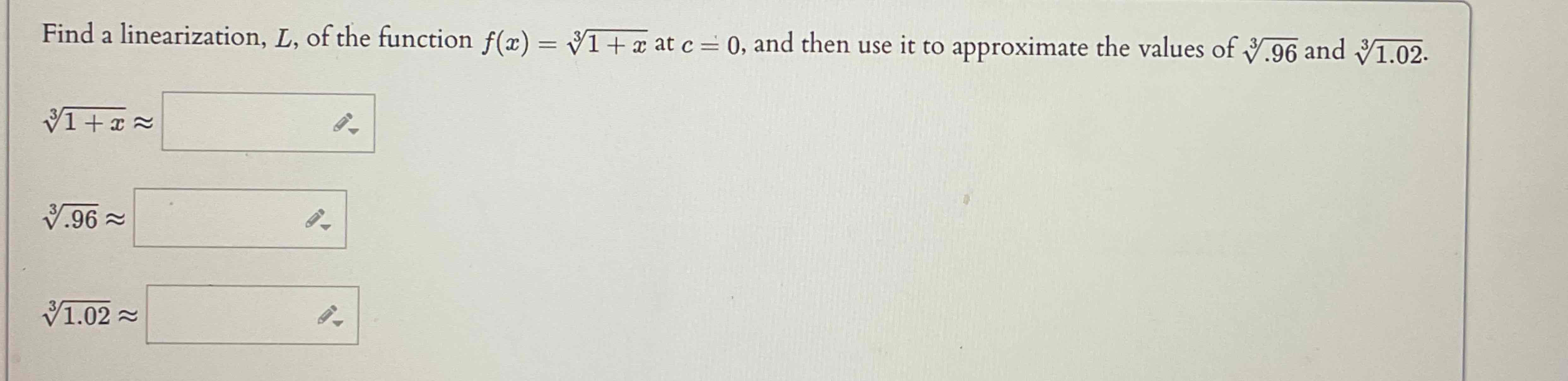 Solved Find a linearization, L, ﻿of the function f(x)=1+x3 | Chegg.com