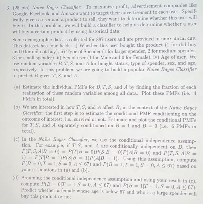 Solved 3. (25 pts) Naïve Bayes Classifier. To maximize | Chegg.com