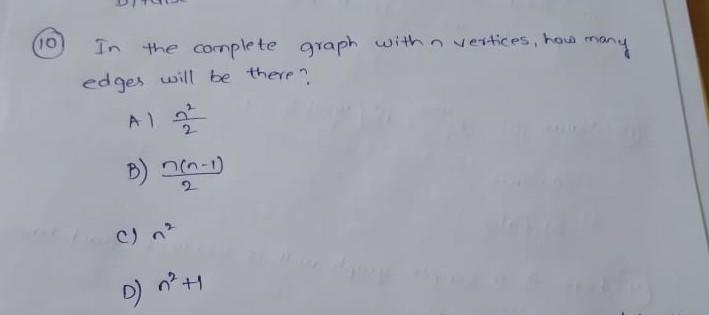 Solved 10 In the complete graph with a vertices, how many | Chegg.com
