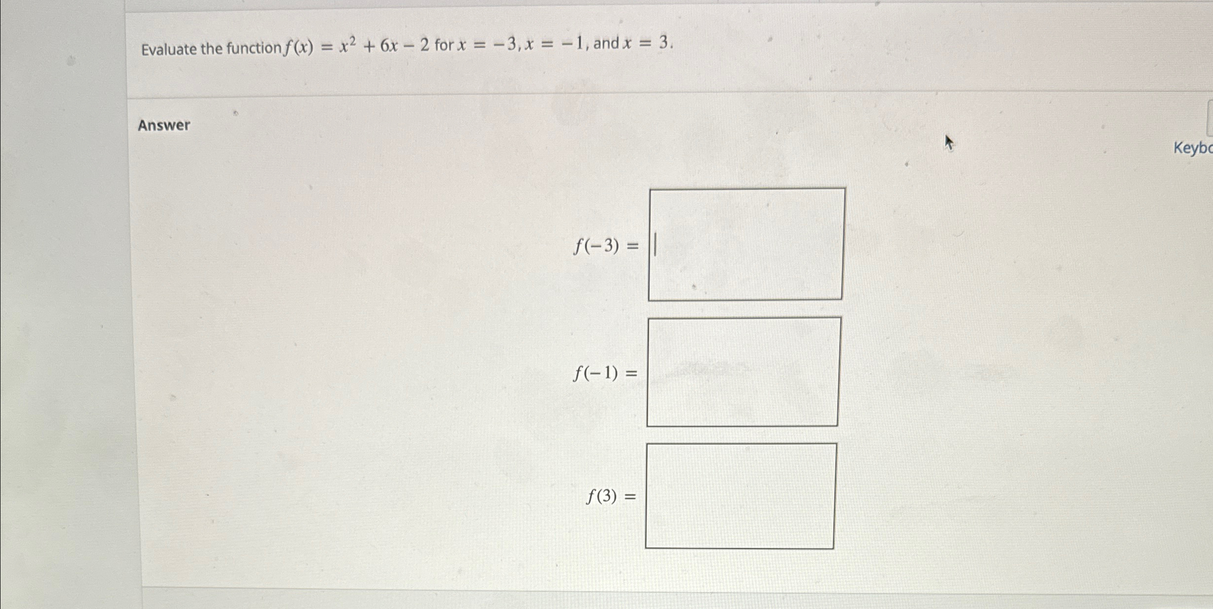 Solved Evaluate the function f(x)=x2+6x-2 ﻿for x=-3,x=-1, | Chegg.com