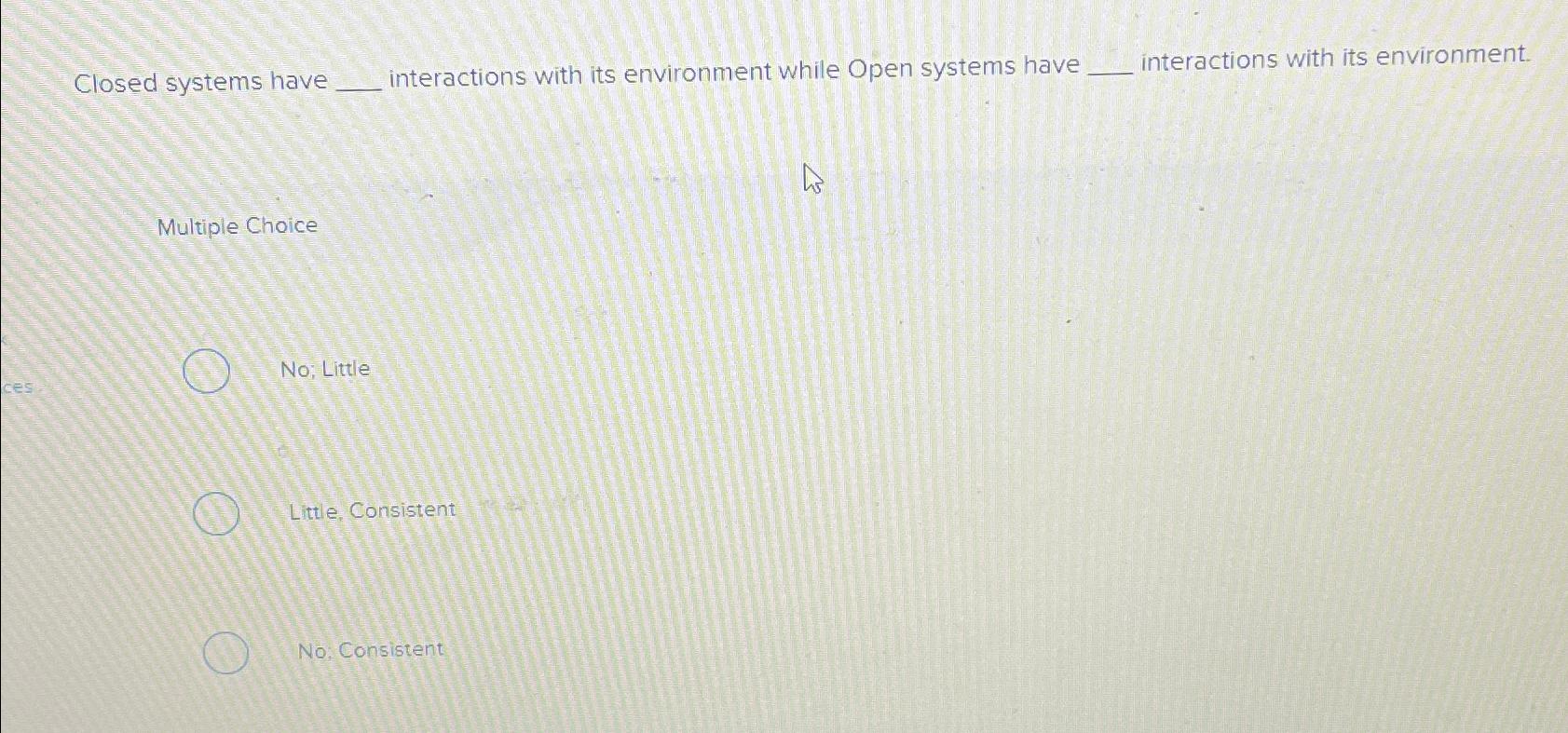Closed systems have interactions with its environment | Chegg.com