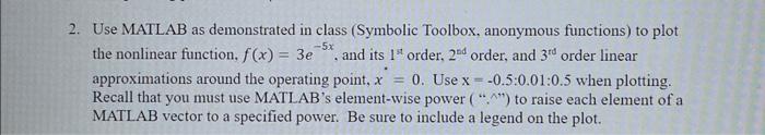 Solved Use MATLAB as demonstrated in class (Symbolic | Chegg.com