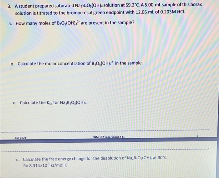 Solved 3. A student prepared saturated Na2B4Os(OH), solution | Chegg.com