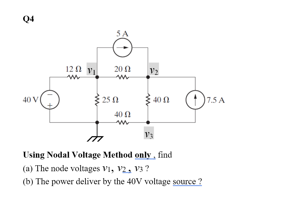 Solved Q4Using Nodal Voltage Method only, find(a) ﻿The node | Chegg.com