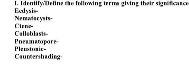 Solved I. Identify/Define the following terms giving their | Chegg.com