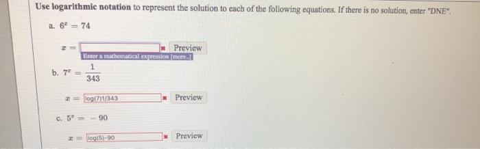 Solved Use logarithmic notation to represent the solution to | Chegg.com