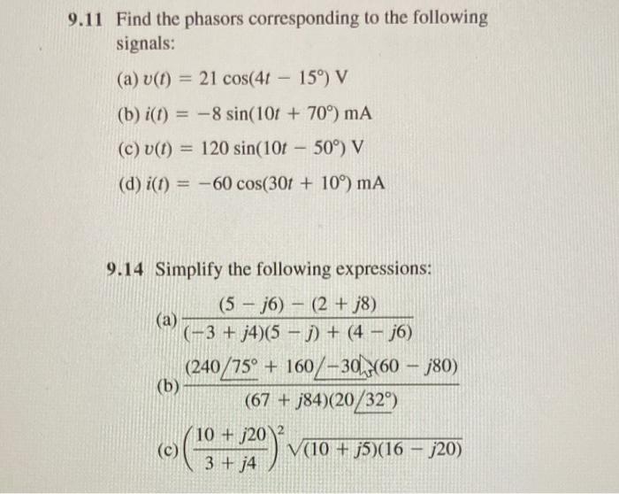 Solved 9.11 Find the phasors corresponding to the following | Chegg.com