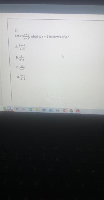 Solved 9) Let x=a−1a+1, what is x−1 in terms of a? A. | Chegg.com