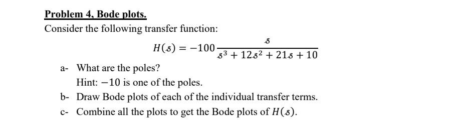 Solved Problem 4, Bode plots. Consider the following | Chegg.com