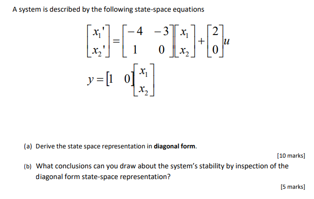 Solved A system is described by the following state-space | Chegg.com