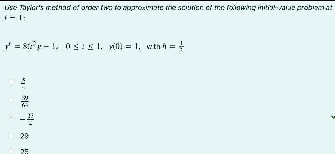Solved Use Taylor's method of order two to approximate the | Chegg.com