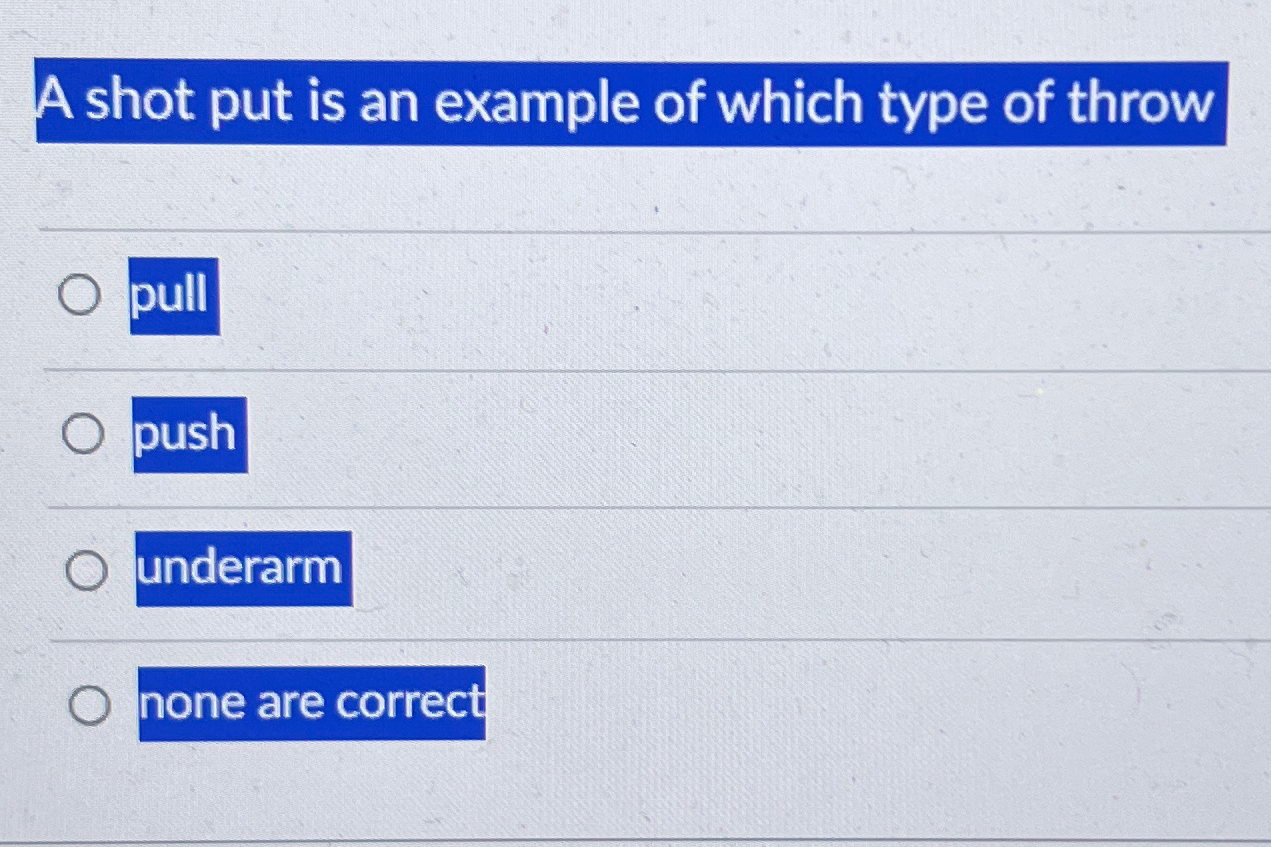 Solved A shot put is an example of which type of | Chegg.com