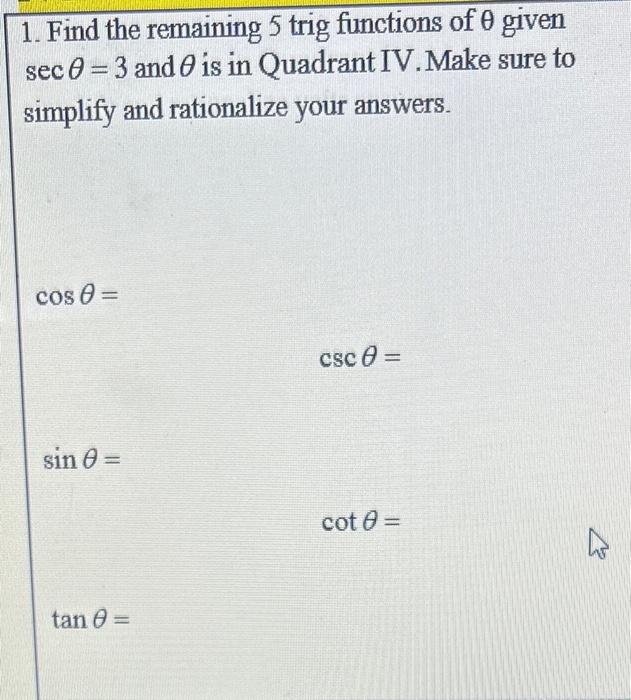 Solved 1. Find the remaining 5 trig functions of θ given | Chegg.com
