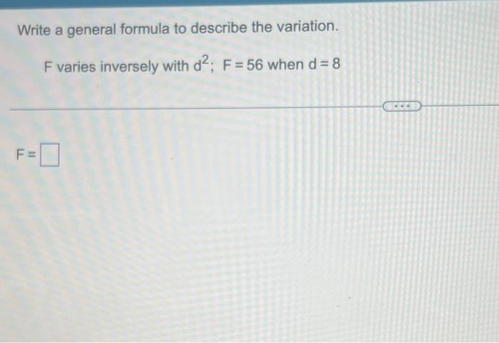 Solved Write a general formula to describe the variation. F | Chegg.com