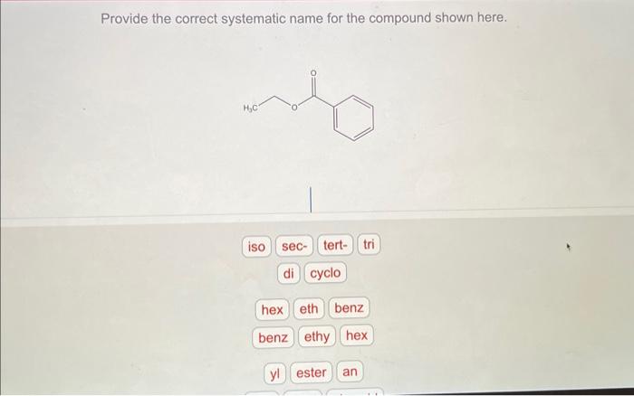 Solved Provide the correct systematic name for the compound | Chegg.com